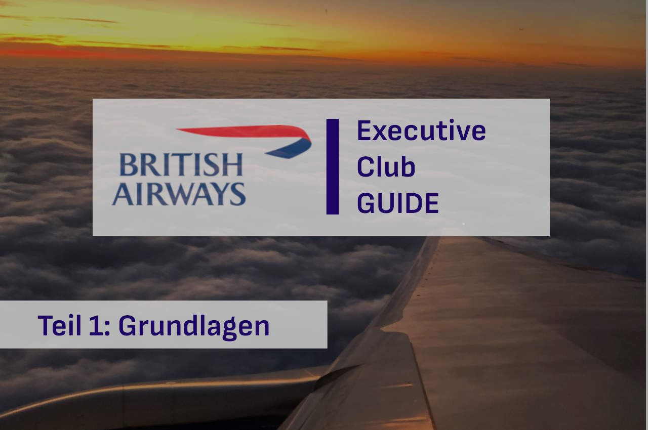 British Airways Executive Club | Der vollständige Guide: Grundlagen ...